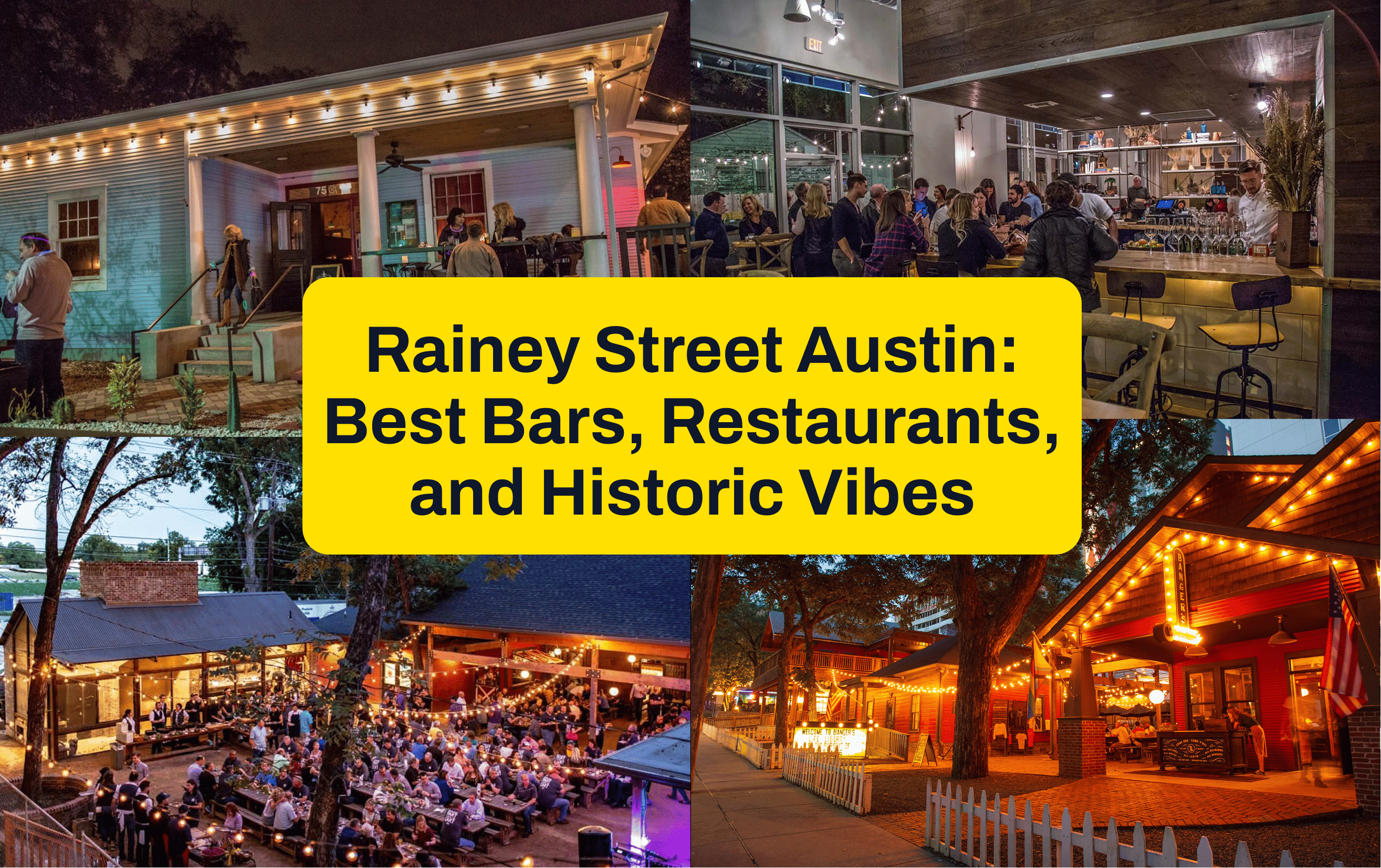 Rainey Street Austin: Best Bars, Restaurants, and Historic Vibes